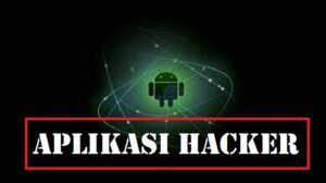 5 Aplikasi Hacker Paling Ampuh dan Populer