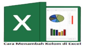 Cara Menambah Kolom dan Baris di Excel