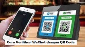 Cara Verifikasi WeChat dengan QR Code – Virenial